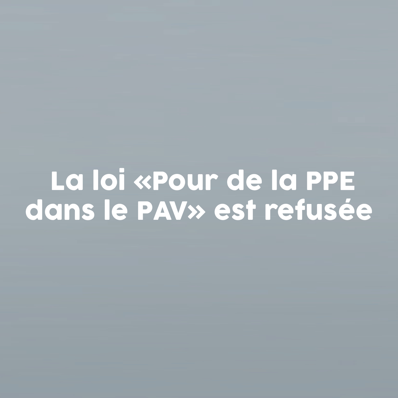 La Loi Pour De La Ppe Dans Le Pav Est Refusée Cgi